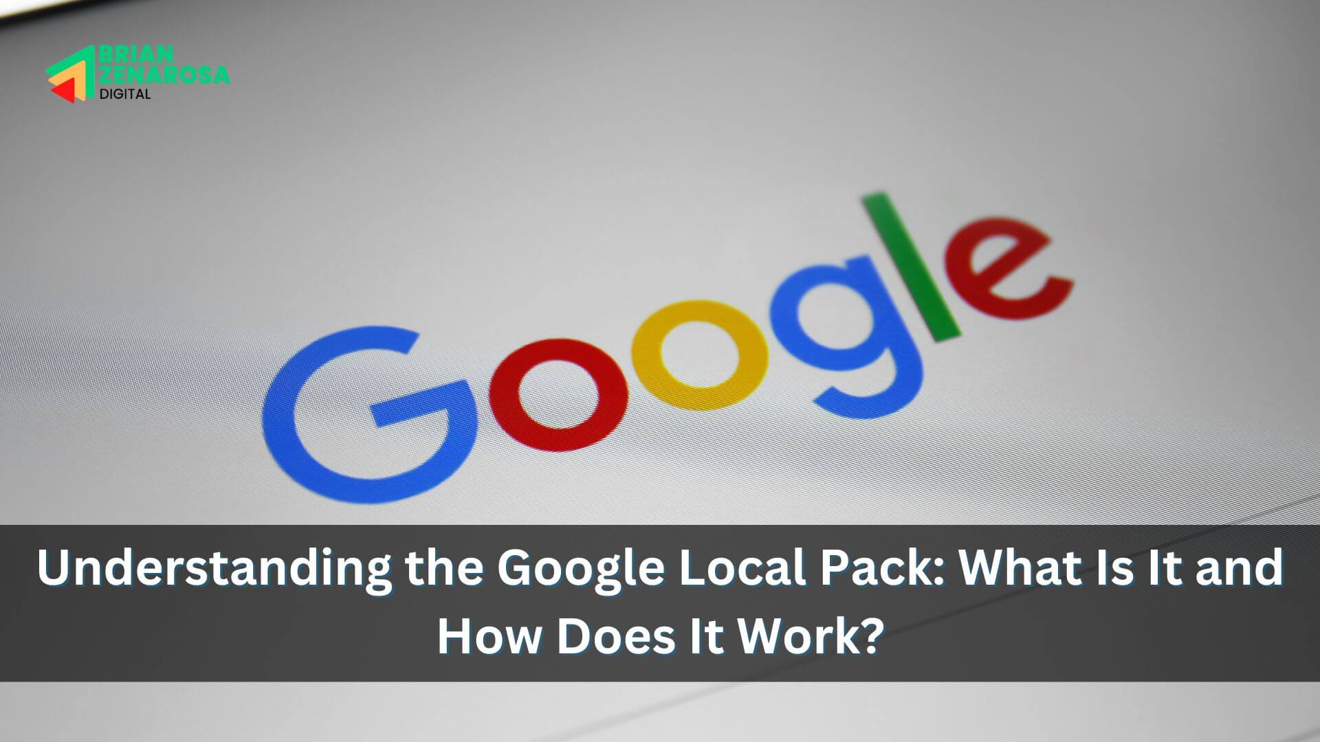 The Google Local Pack: What Is It and How Does It Work