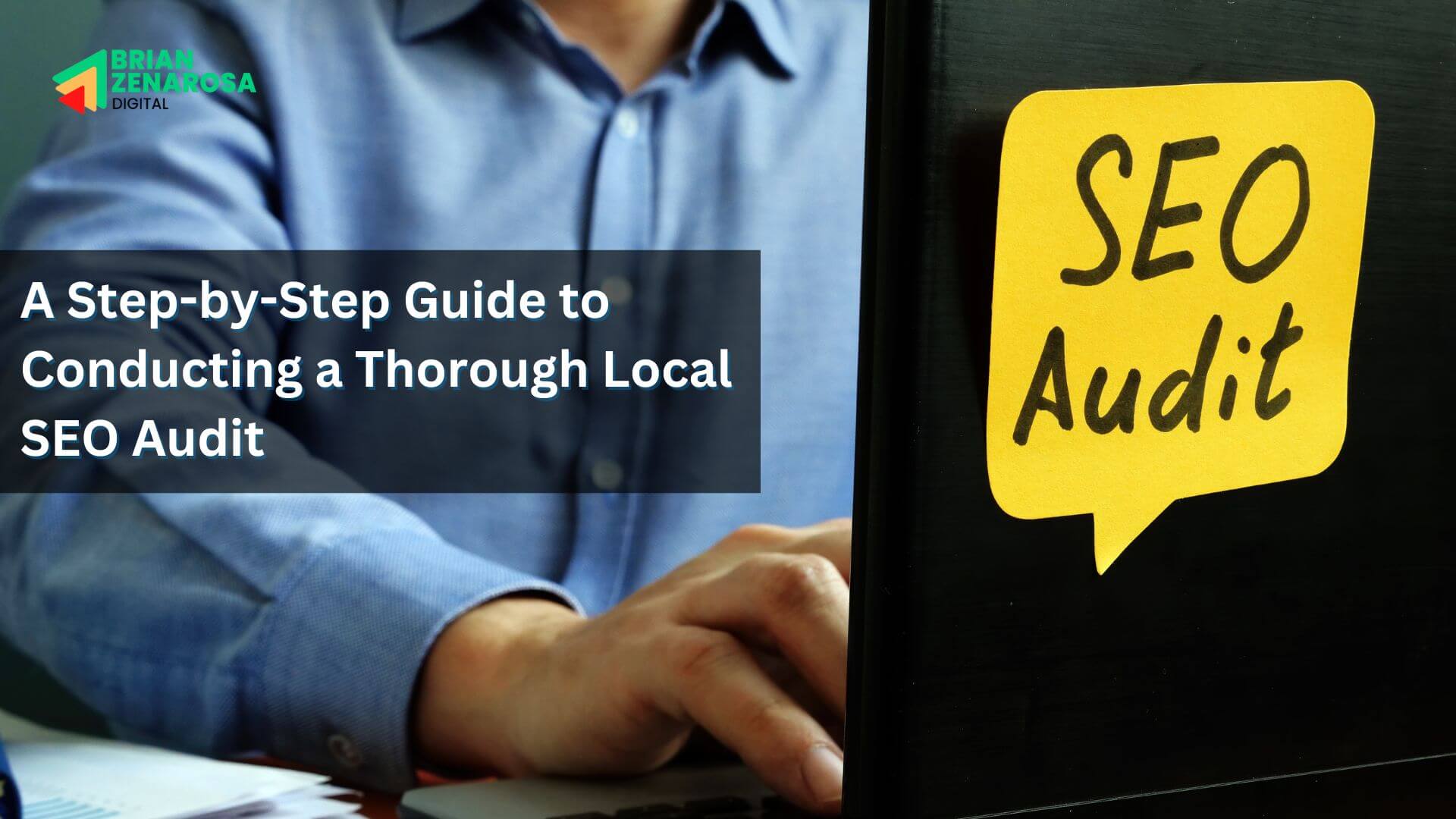 Local SEO Audit: A Step-by-Step Guide